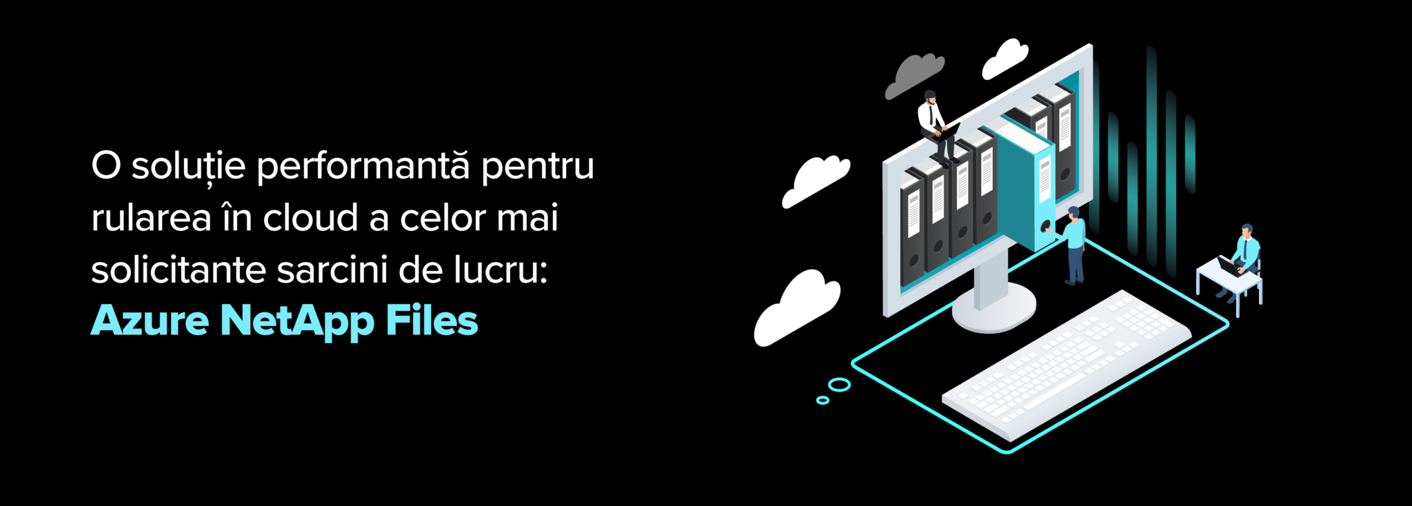 Azure Netapp Files Cum Te Poate Ajuta și De Ce Este Important